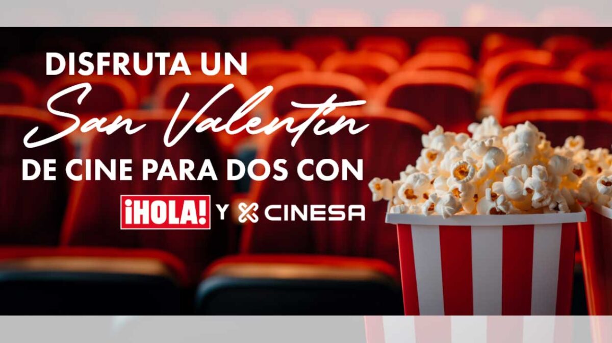 2x1 en entradas de cine Cinesa con la revista ¡Hola!